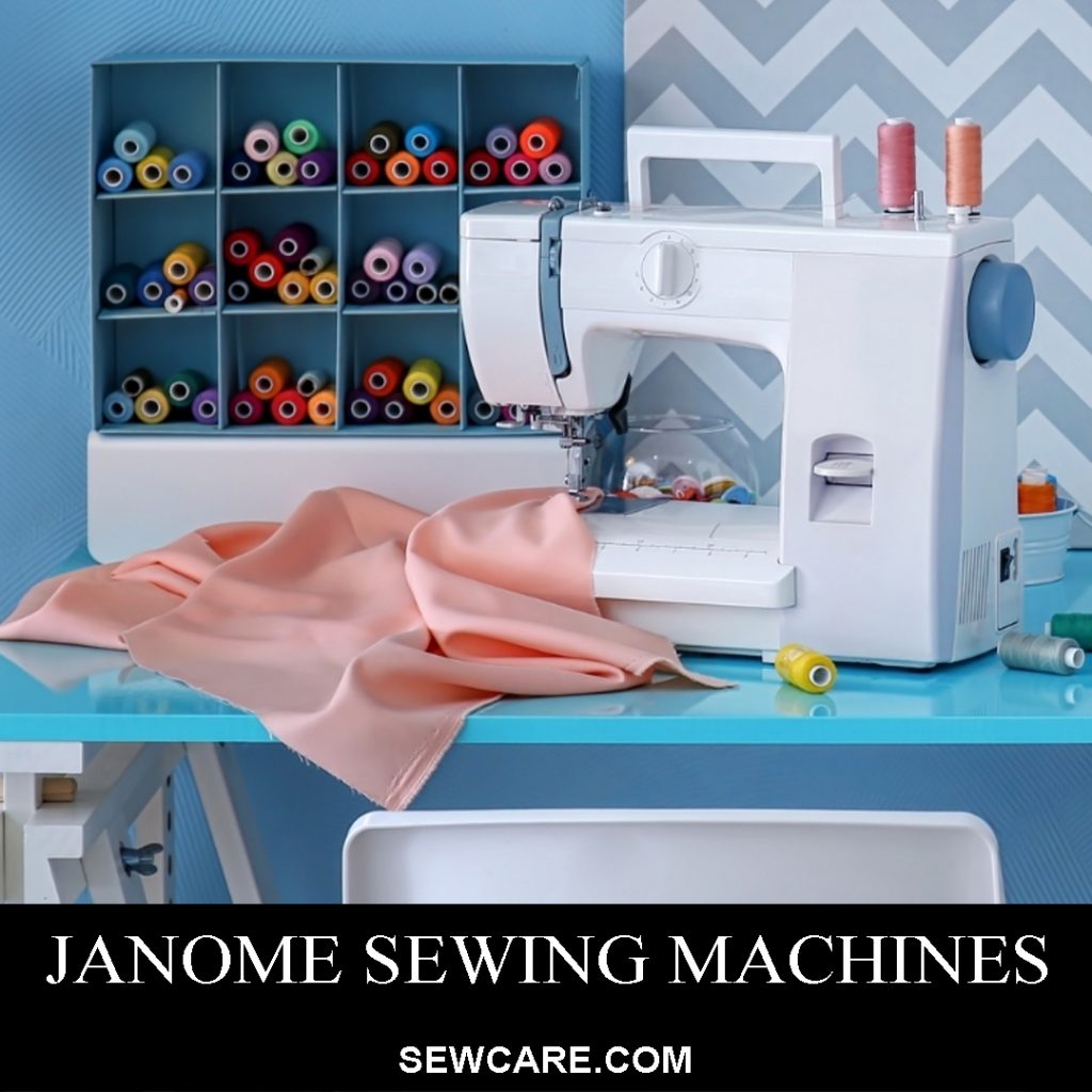 Janome Sewing Machines – Top 5 Models Compared | Sew Care