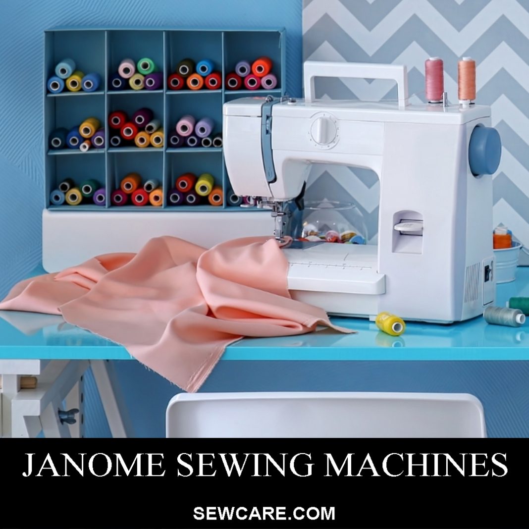 Janome Sewing Machines – Top 5 Models Compared | Sew Care